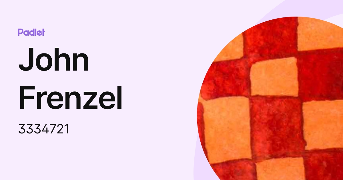 John Frenzel (3334721) profile | Padlet