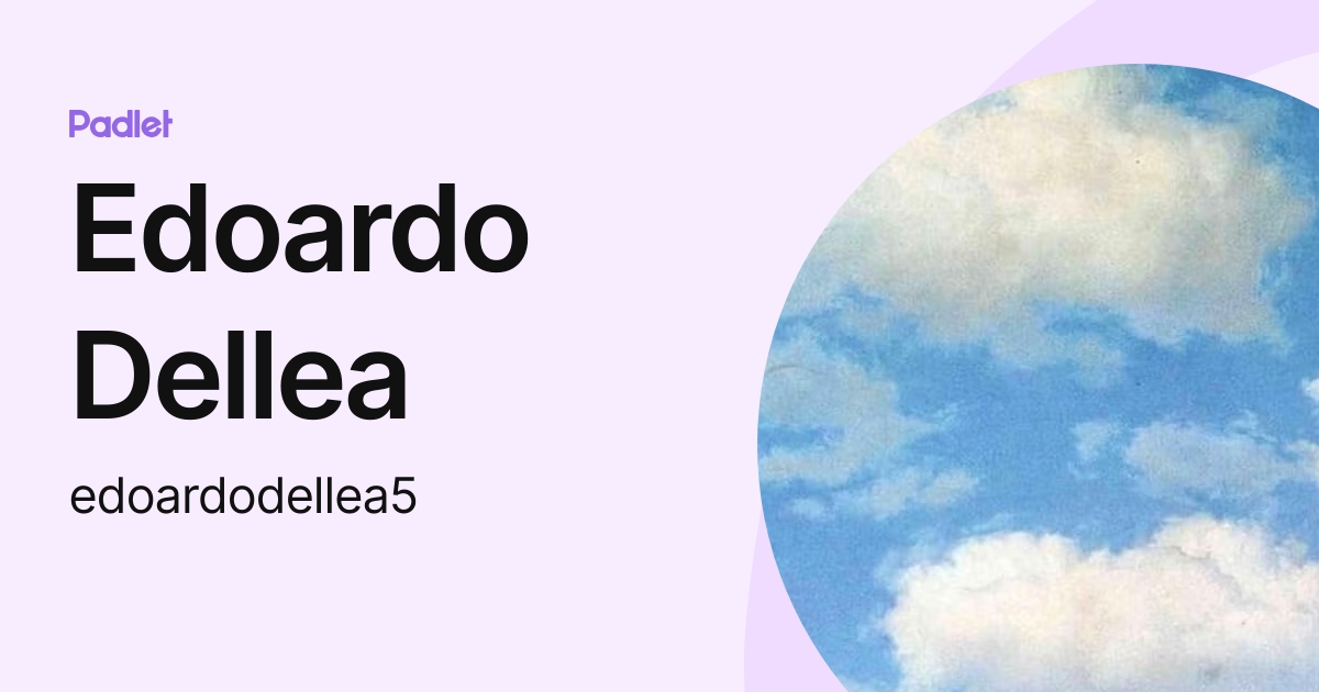 Edoardo Dellea (edoardodellea5) profile | Padlet