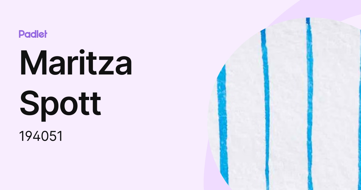 Maritza Spott (194051) profile | Padlet