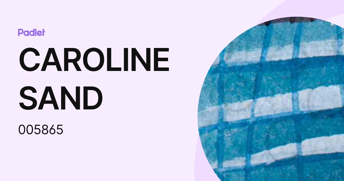 CAROLINE SAND (005865) profile | Padlet