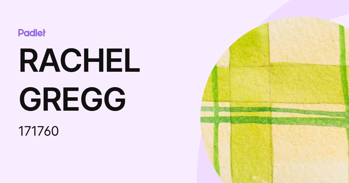 RACHEL GREGG (171760) profile | Padlet
