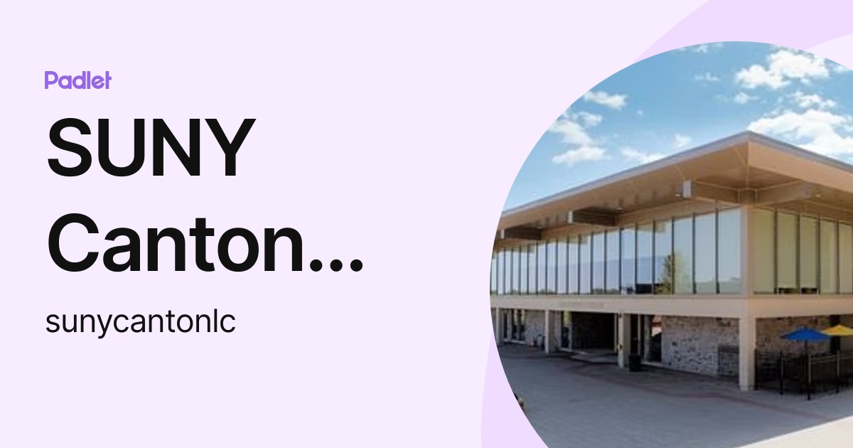 SUNY Canton Learning Commons (sunycantonlc) profile | Padlet