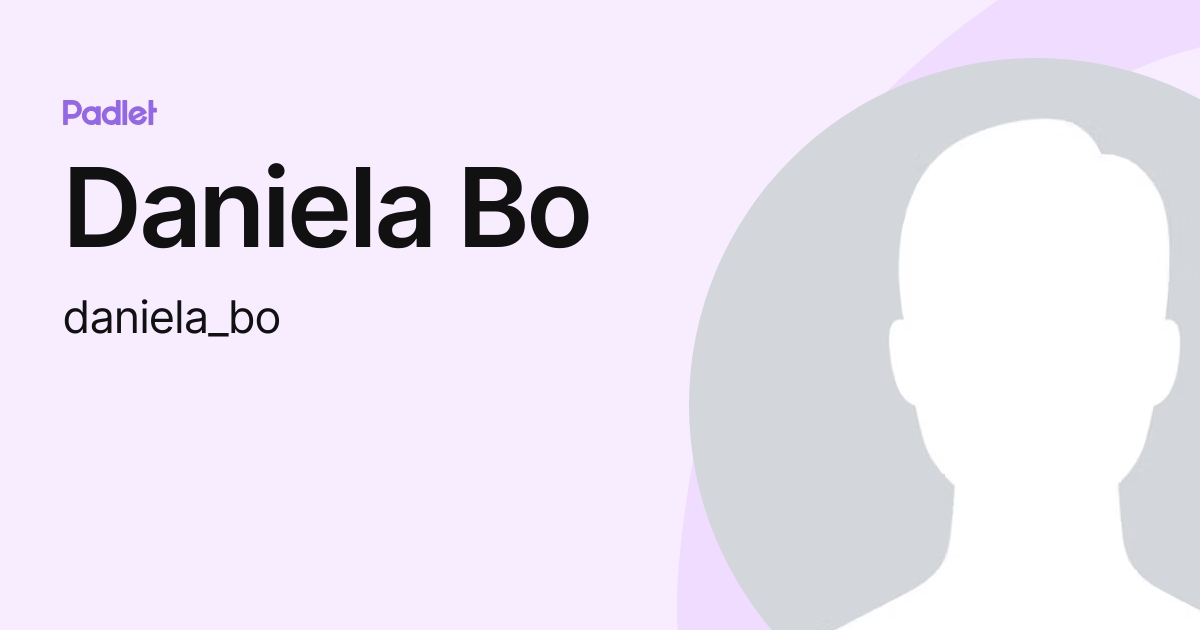 Daniela Bo (daniela_bo) profile | Padlet