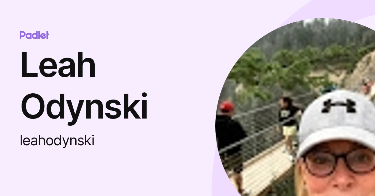 Leah Odynski (leahodynski) profile | Padlet
