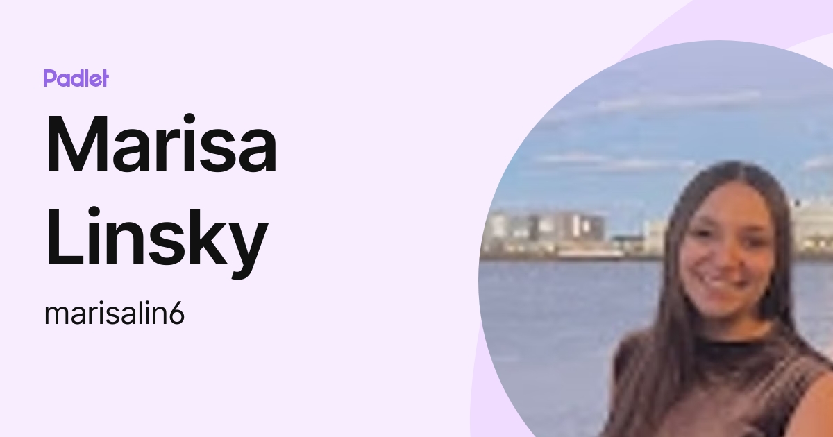 Marisa Linsky (marisalin6) profile | Padlet
