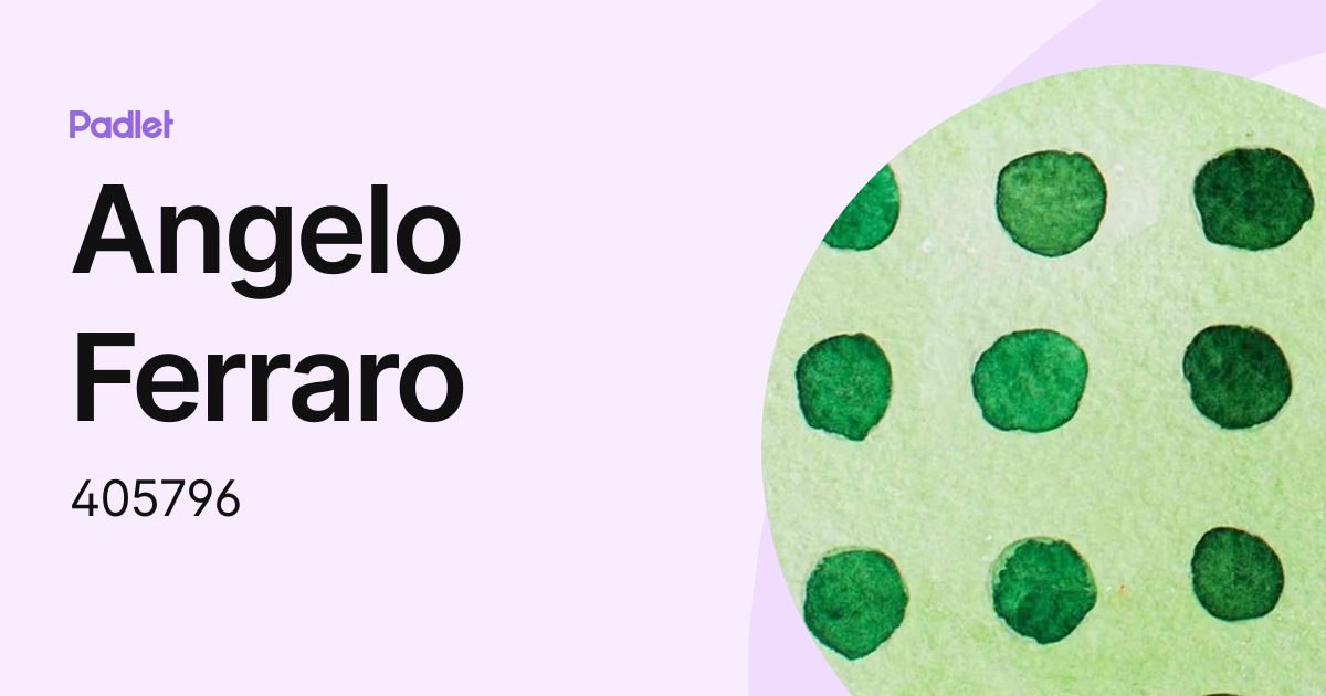 Angelo Ferraro (405796) profile | Padlet