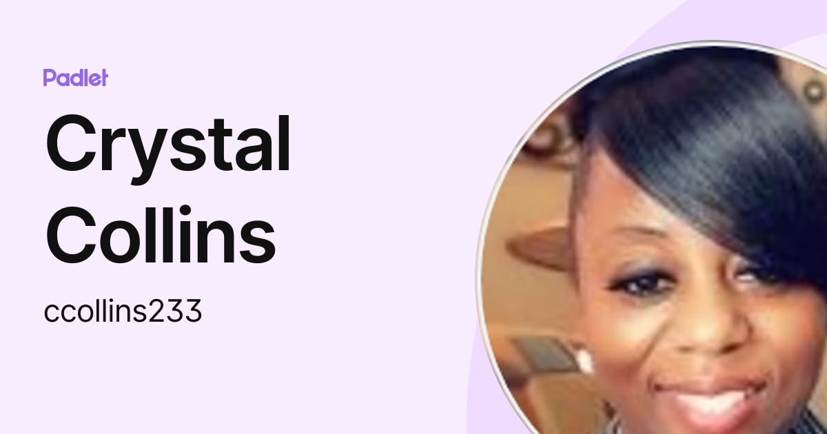 Crystal Collins (ccollins233) profile | Padlet