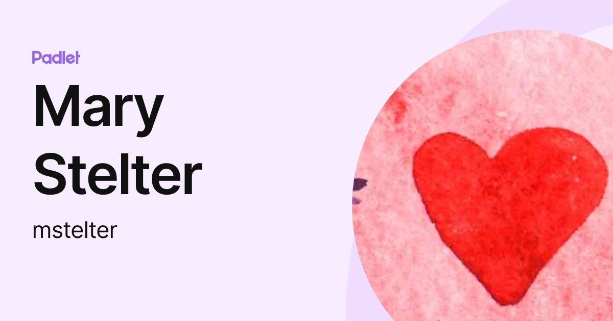Mary Stelter (mstelter) profile | Padlet