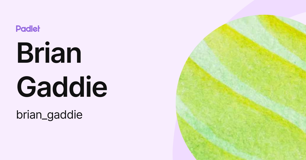 Brian Gaddie (brian_gaddie) profile | Padlet