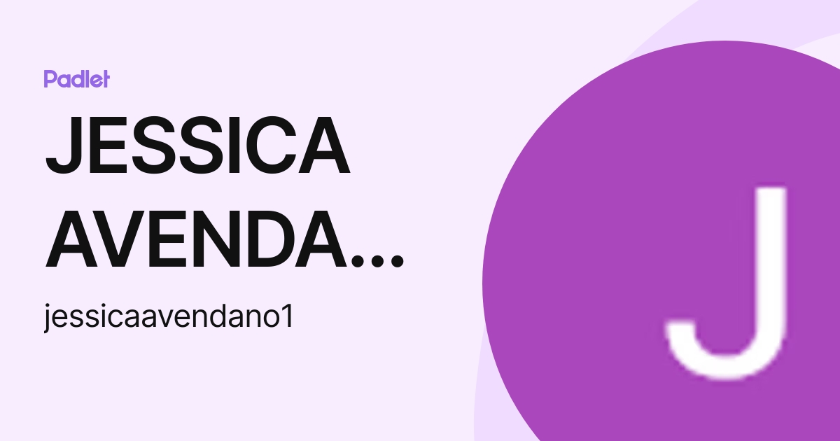 JESSICA AVENDAÑO LOPERA (jessicaavendano1) profile | Padlet