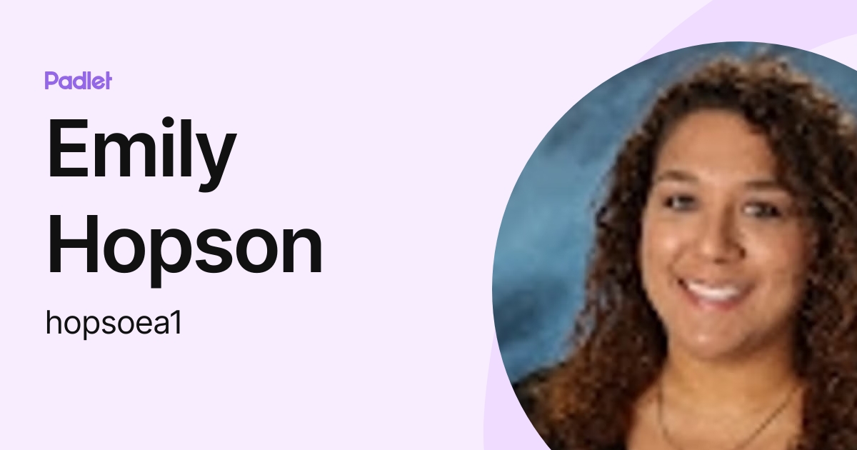 Emily Hopson (hopsoea1) profile | Padlet