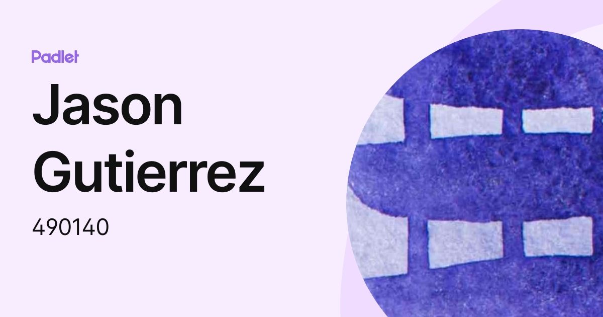 Jason Gutierrez (490140) profile | Padlet