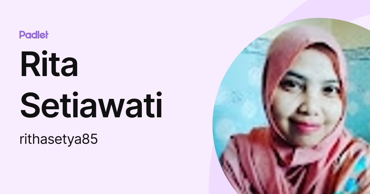 Rita Setiawati (rithasetya85) profile | Padlet