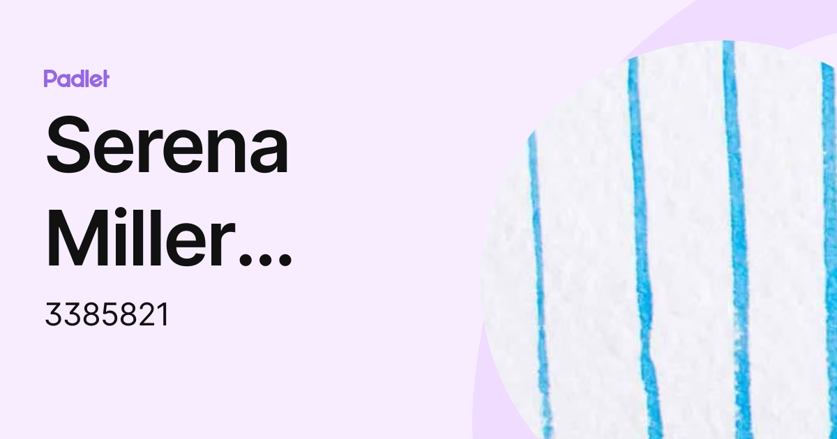 Serena Miller (KMS) (3385821) profile | Padlet