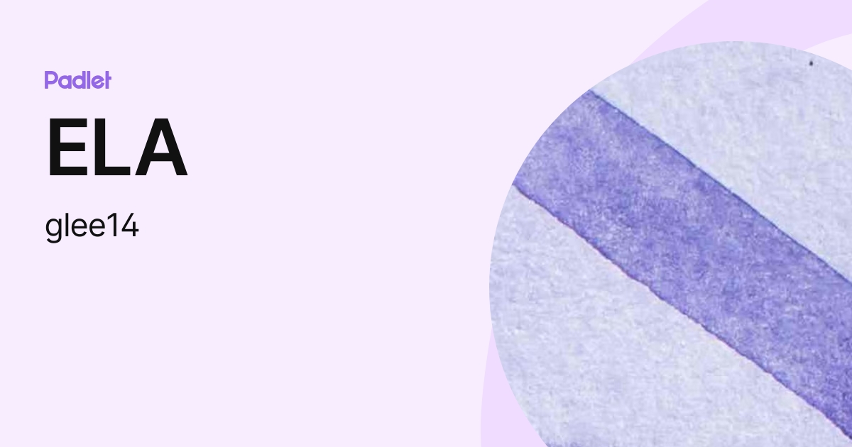 ELA (glee14) profile | Padlet