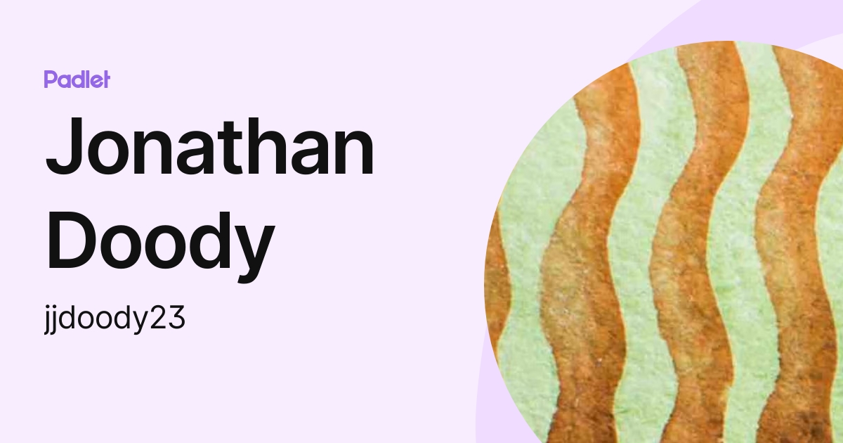Jonathan Doody (jjdoody23) profile | Padlet