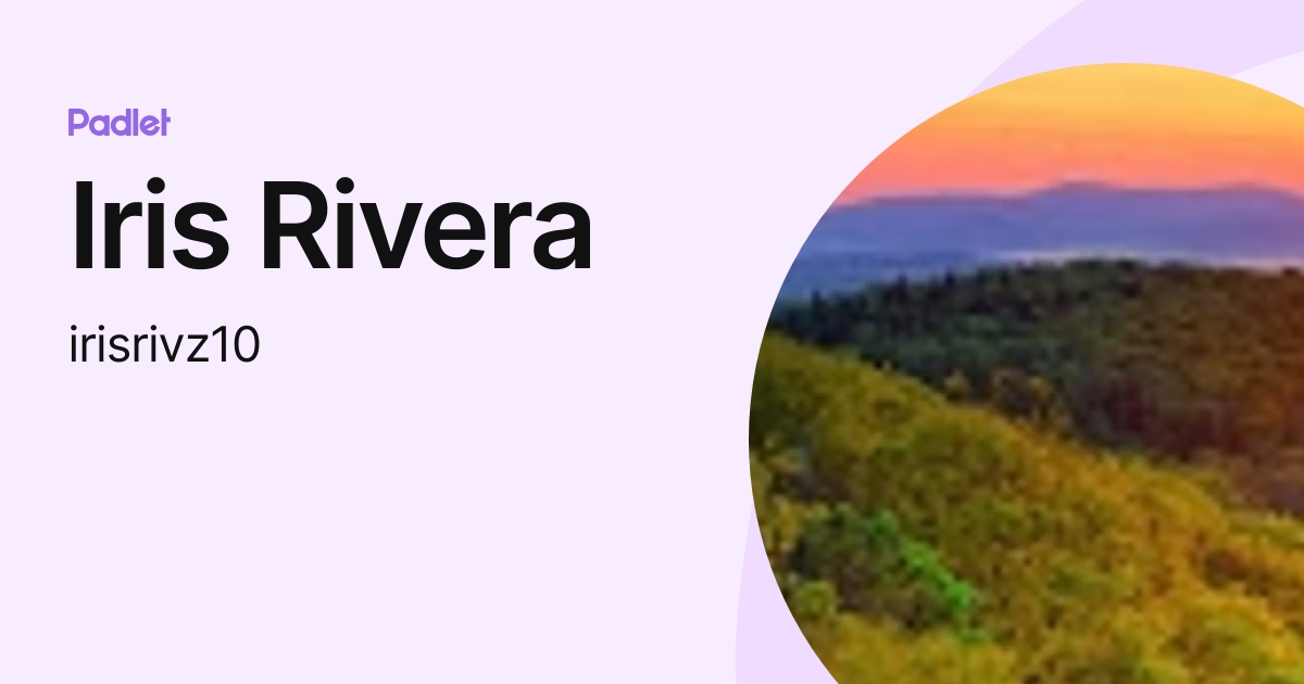 Iris Rivera (irisrivz10) profile | Padlet
