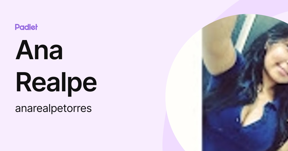 Ana Realpe (anarealpetorres) profile | Padlet