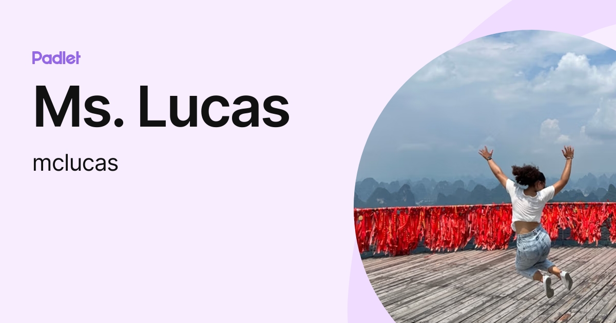 Ms. Lucas (mclucas) profile | Padlet