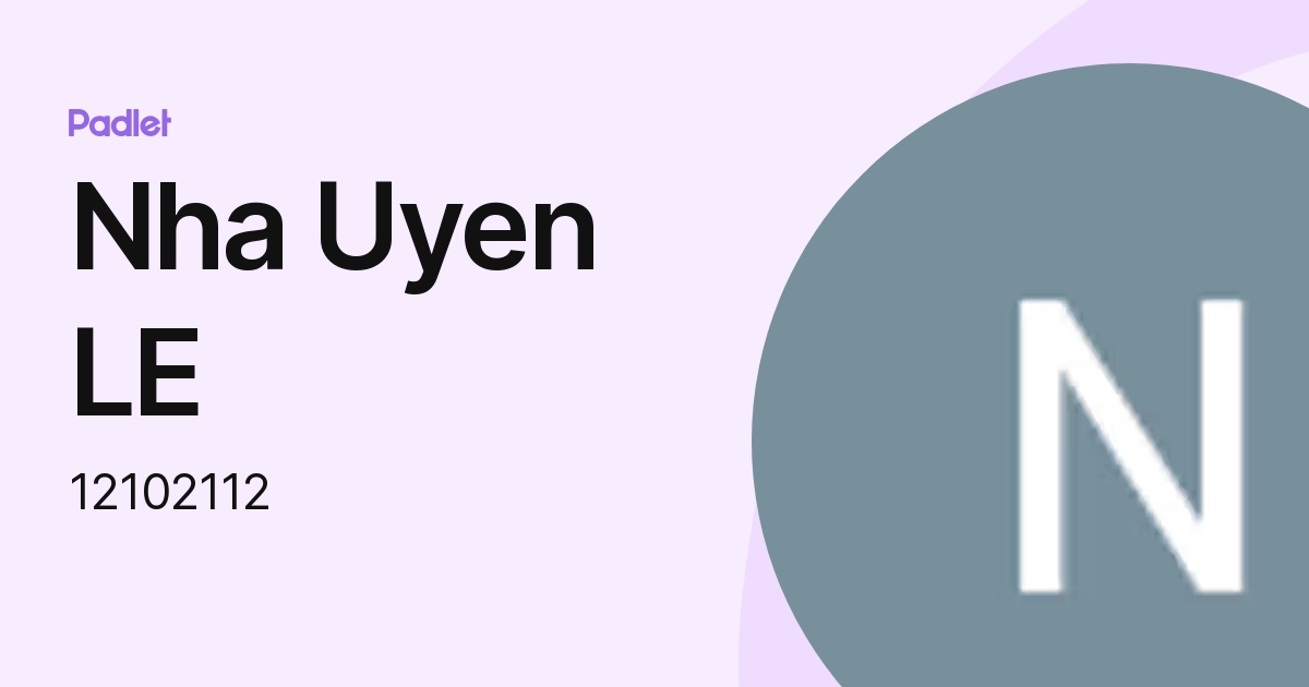 Nha Uyen LE (12102112) profile | Padlet