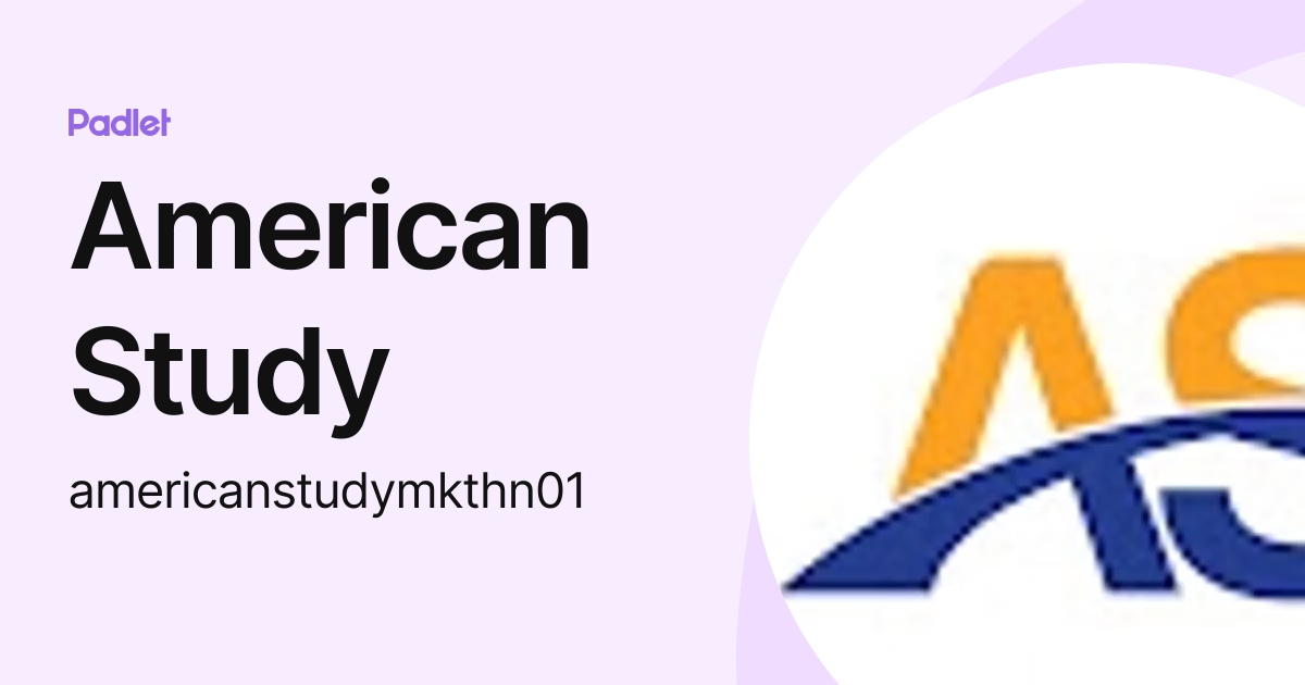 American Study (americanstudymkthn01) profile | Padlet