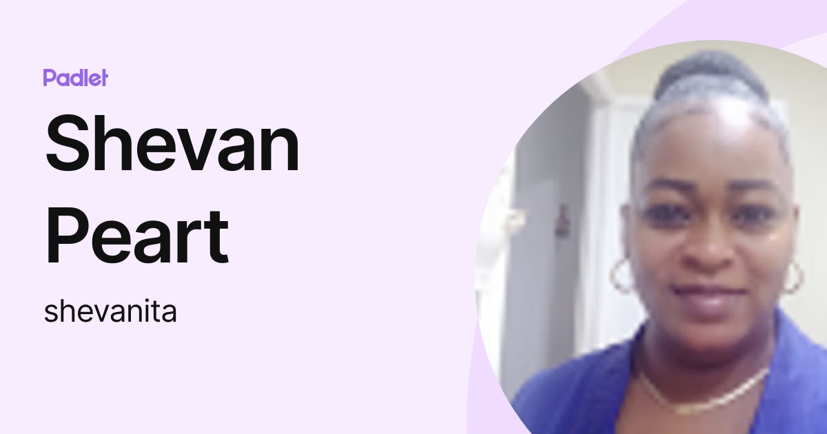Shevan Peart (shevanita) profile | Padlet