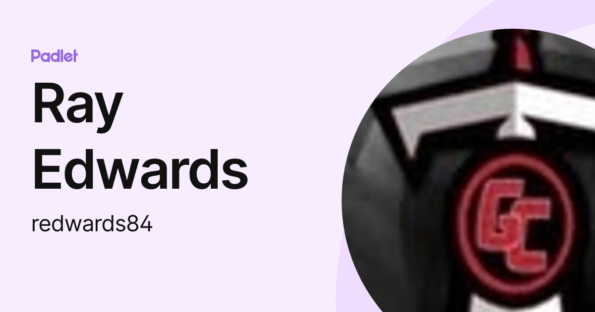 Ray Edwards (redwards84) profile | Padlet
