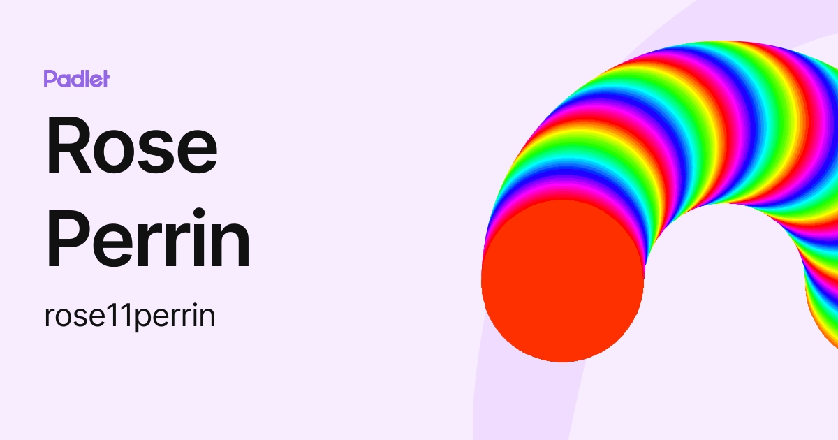 Rose Perrin (rose11perrin) profile | Padlet