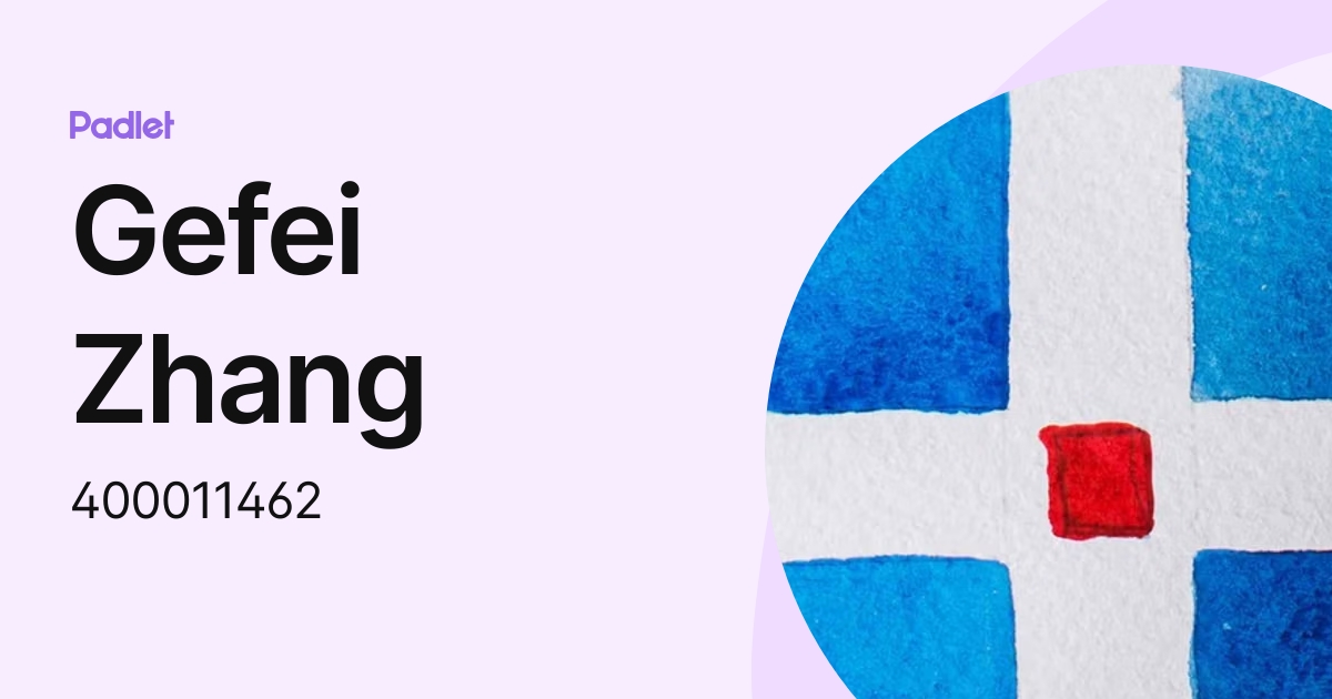 Gefei Zhang (400011462) profile | Padlet