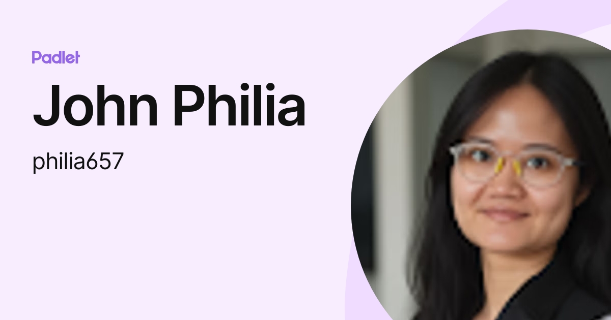 John Philia (philia657) profile | Padlet