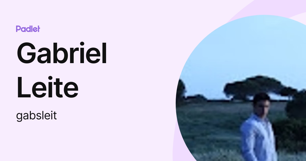 Gabriel Leite (gabsleit) profile | Padlet