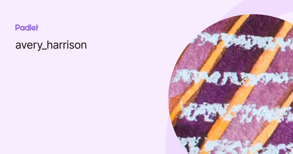 Avery Harrison Profile Padlet