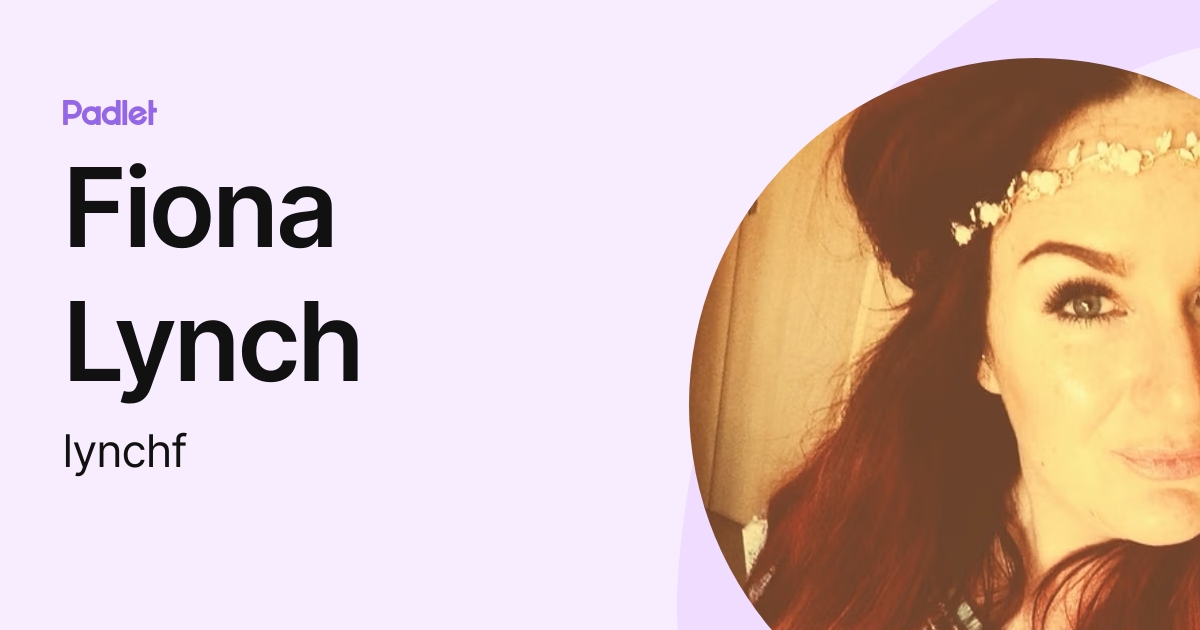 Fiona Lynch (lynchf) profile | Padlet