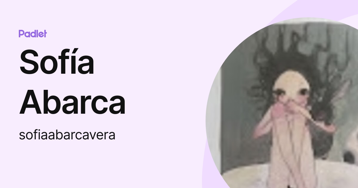 Sofía Abarca (sofiaabarcavera) profile | Padlet