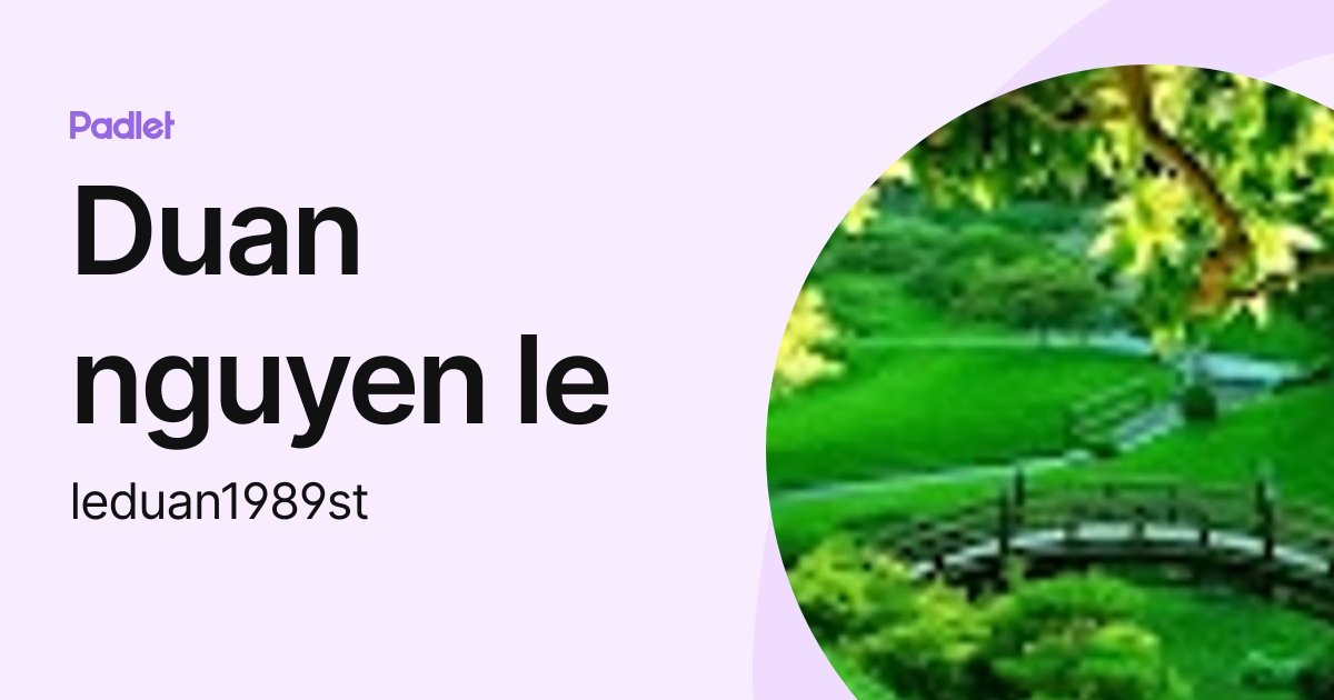 Duan nguyen le (leduan1989st) profile | Padlet