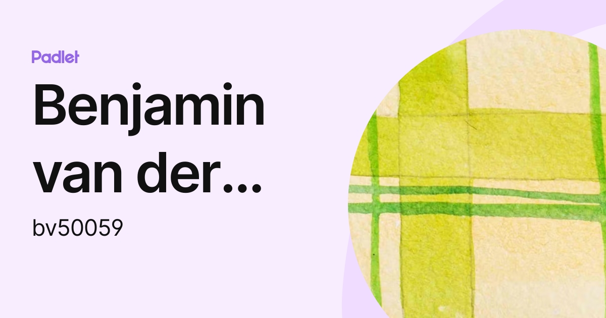 Benjamin van der Merwe (bv50059) profile | Padlet