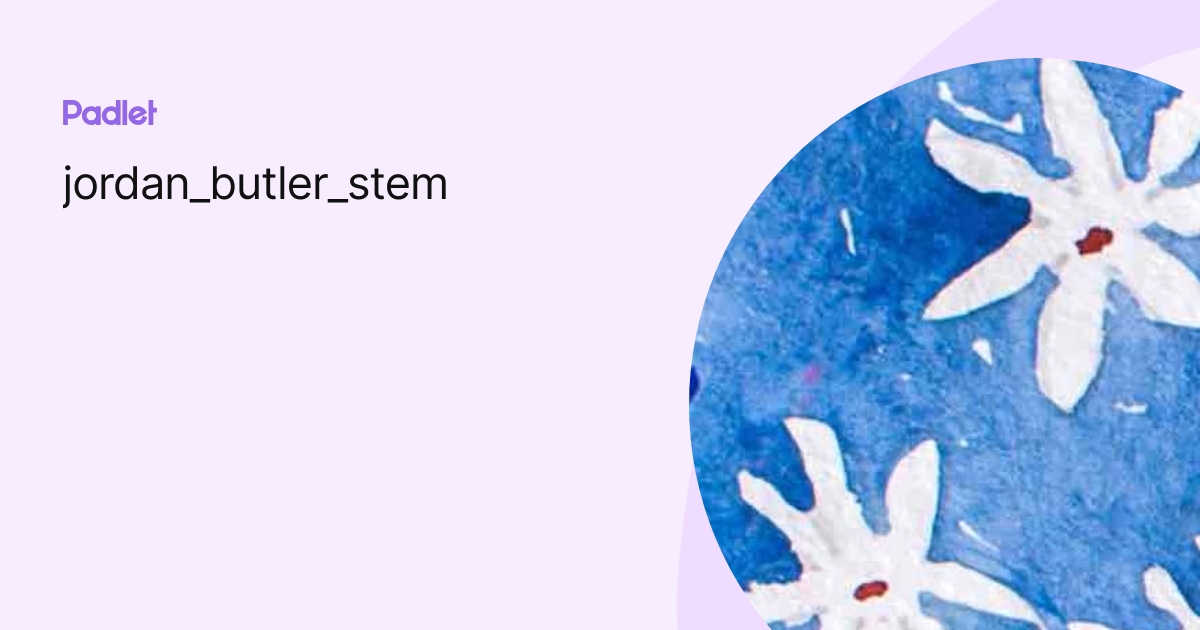 jordan_butler_stem profile | Padlet