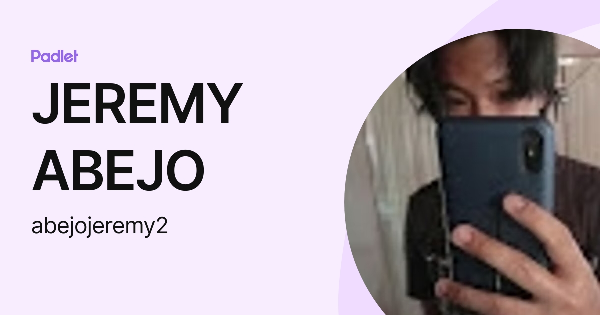 JEREMY ABEJO (abejojeremy2) profile | Padlet