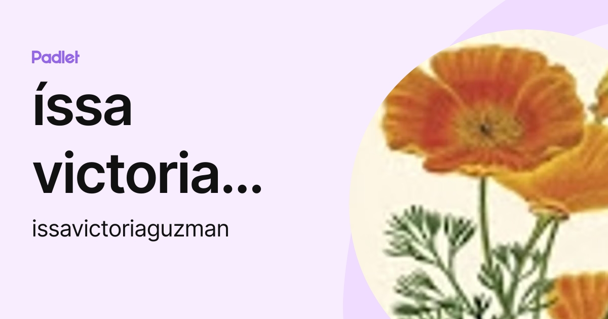 íssa victoria guzmán (issavictoriaguzman) profile | Padlet