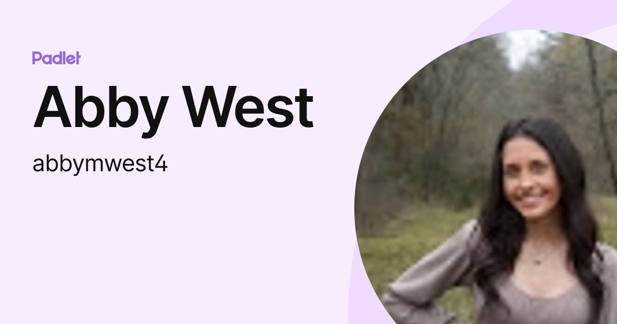 Abby West (abbymwest4) profile | Padlet