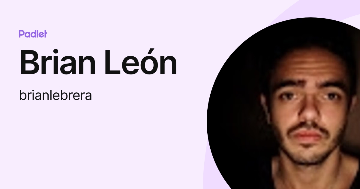 Brian León (brianlebrera) profile | Padlet