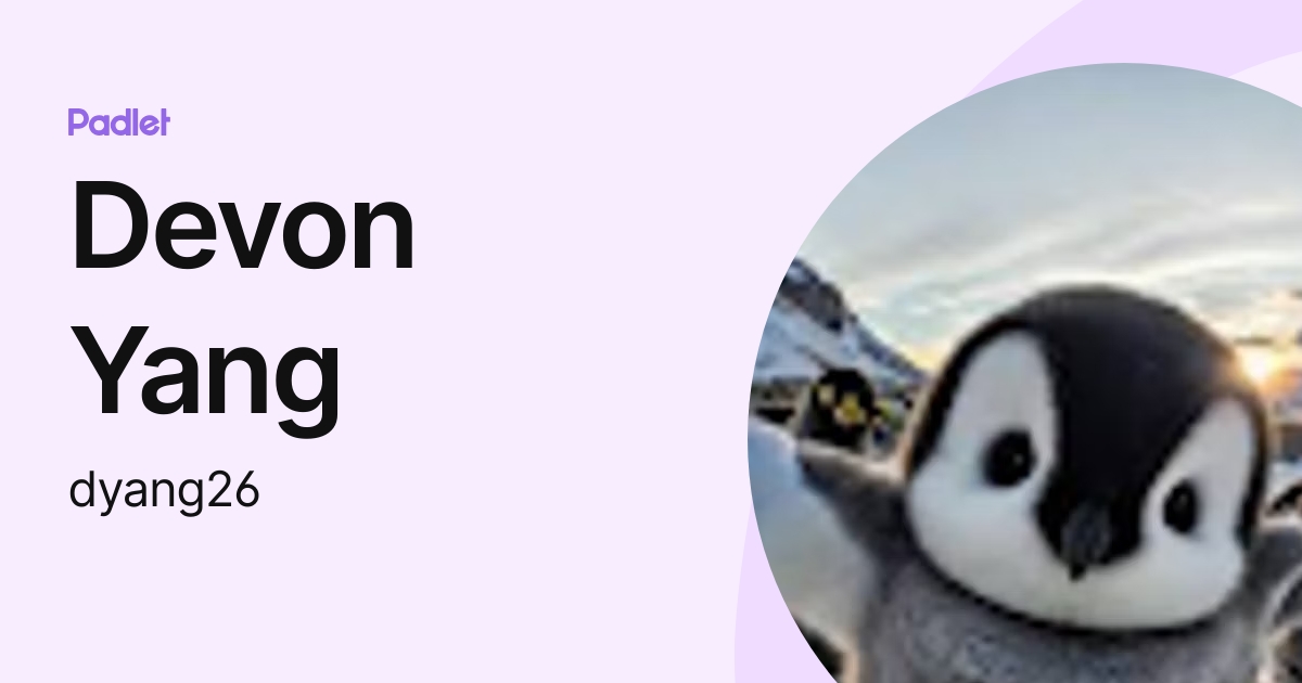 Devon Yang (dyang261) profile | Padlet