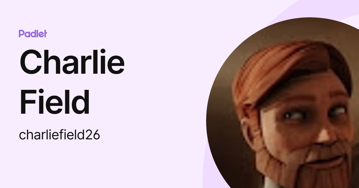 Charlie Field (charliefield26) profile | Padlet