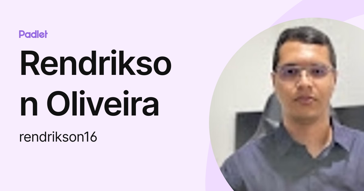 Rendrikson Oliveira (rendrikson16) profile | Padlet