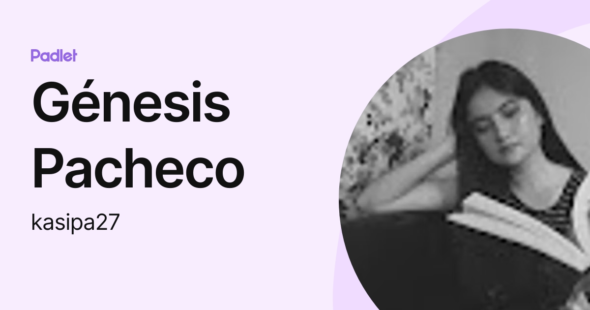 Génesis Pacheco (kasipa27) profile | Padlet