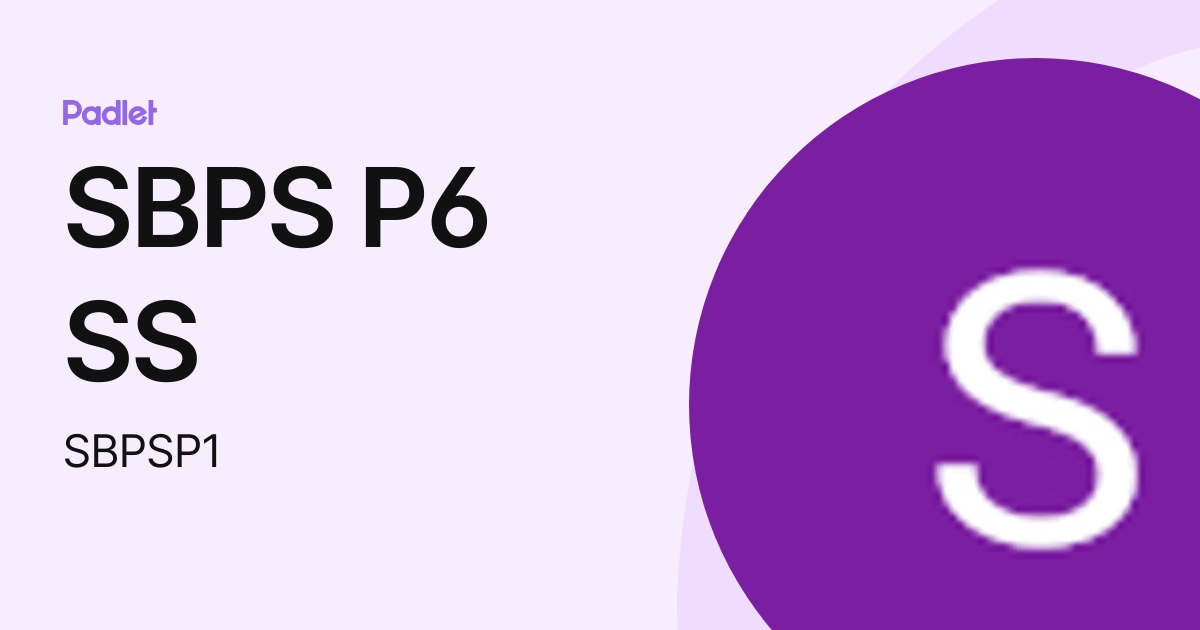 SBPS P6 SS (SBPSP1) profile | Padlet