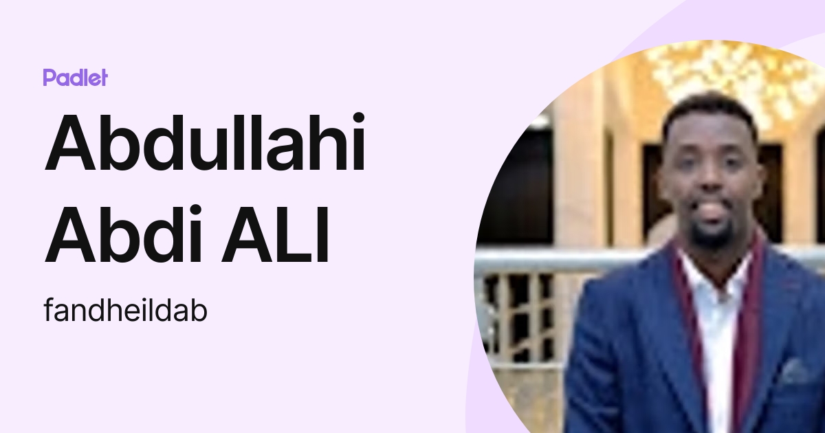 Abdullahi Abdi ALI (fandheildab) profile | Padlet