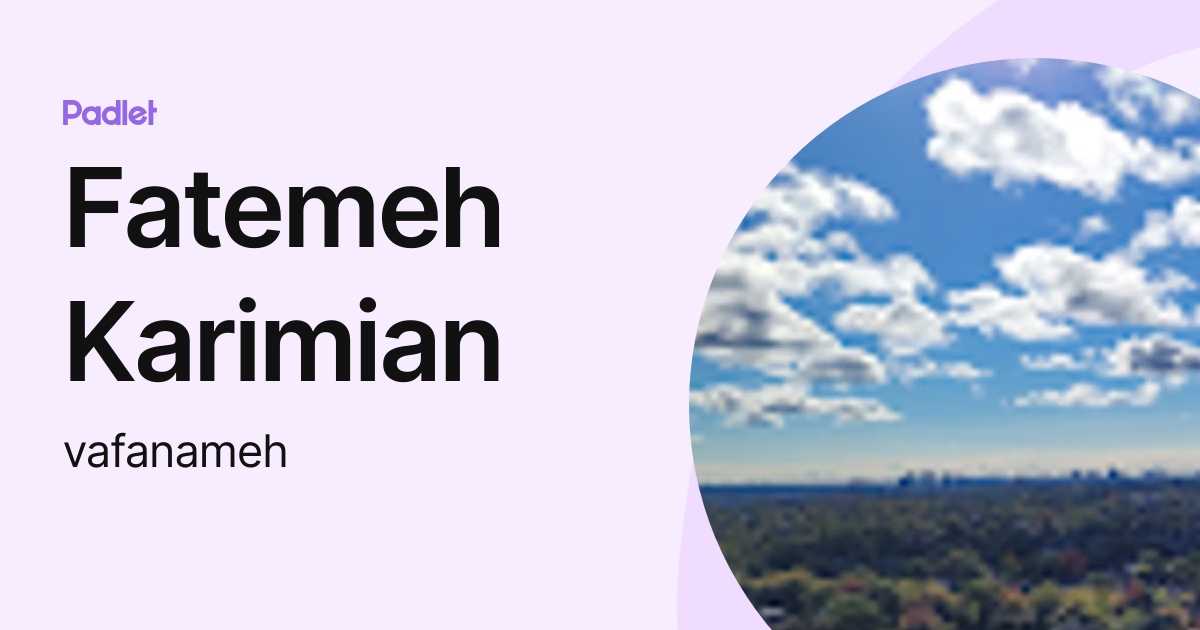 Fatemeh Karimian (vafanameh) profile | Padlet