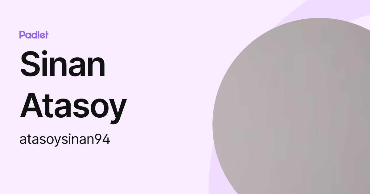 Sinan Atasoy (atasoysinan94) profile | Padlet