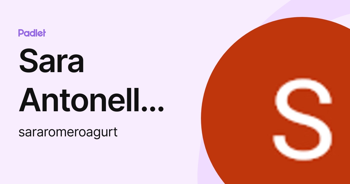 Sara Antonella Romero (sararomeroagurt) profile | Padlet